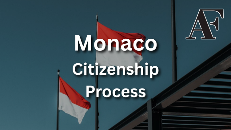How to Get Monaco Citizenship: All Legal Pathways Explained
