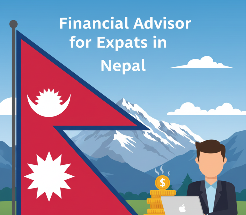 Financial Advisor for Foreigners in Nepal: A Guide